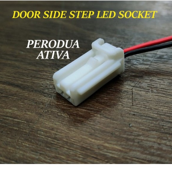 PERODUA ATIVA DOOR SIDE STEP LED SOCKET SIDE SILL PLATE DOOR STEP ...
