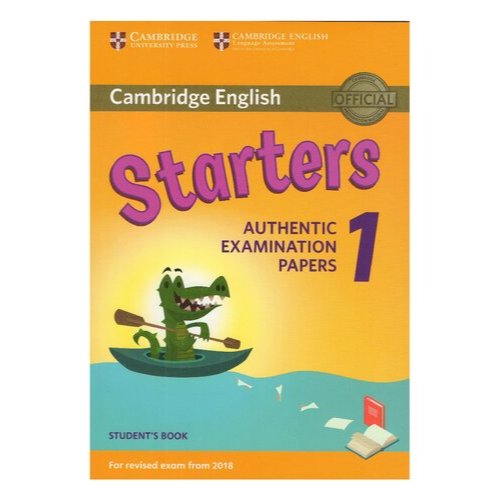 Cambridge English Starters 1 for Revised Exam: Authentic Examination ...