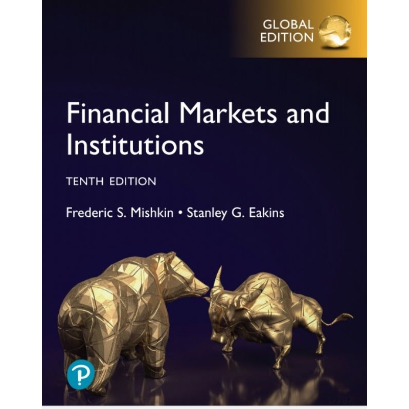 [2108] Financial Markets and Institutions, Tenth Global Edition ...
