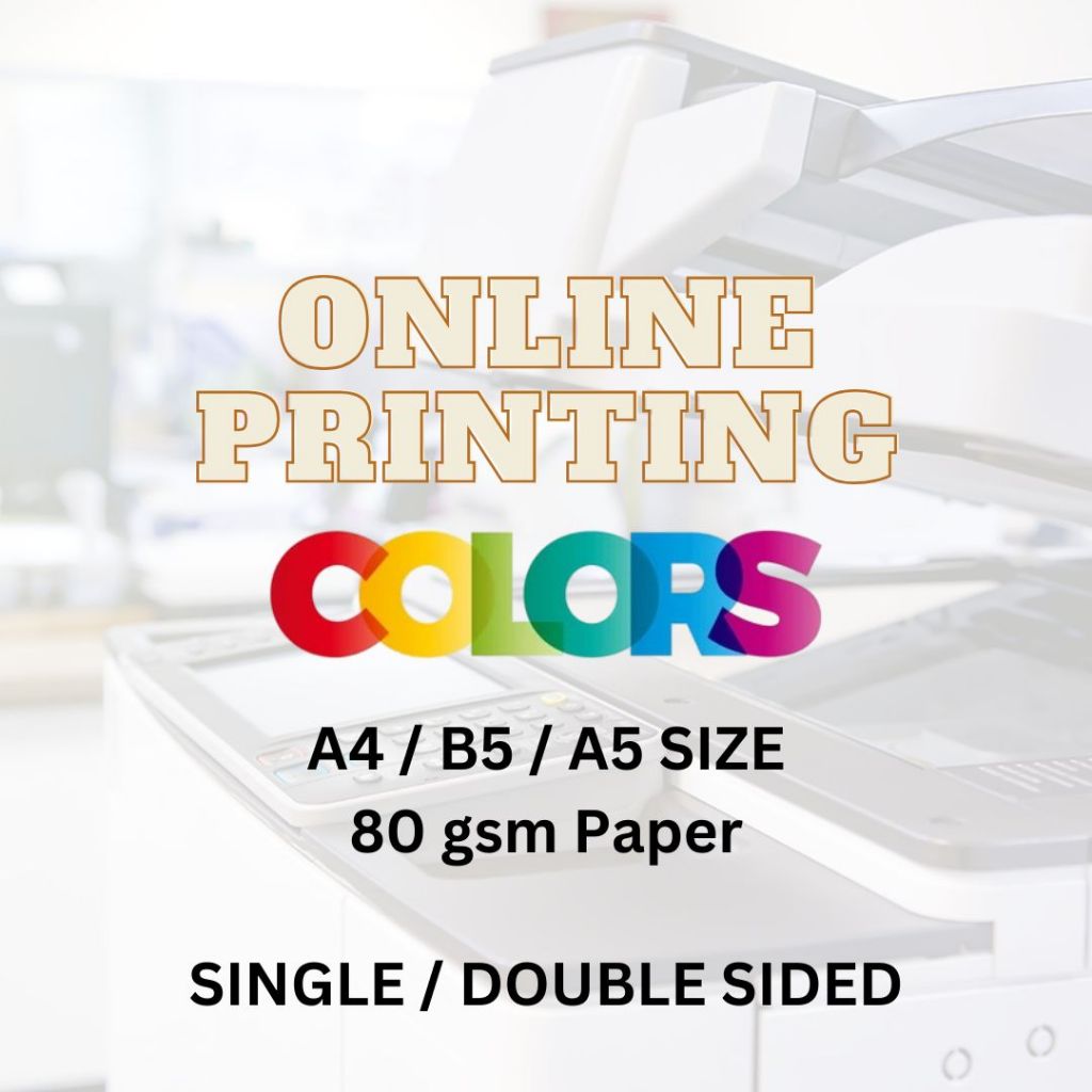 A4 / A5 / B5 COLOR PRINTING SERVICE | ( SINGLE SIDED / DOUBLE SIDED ...