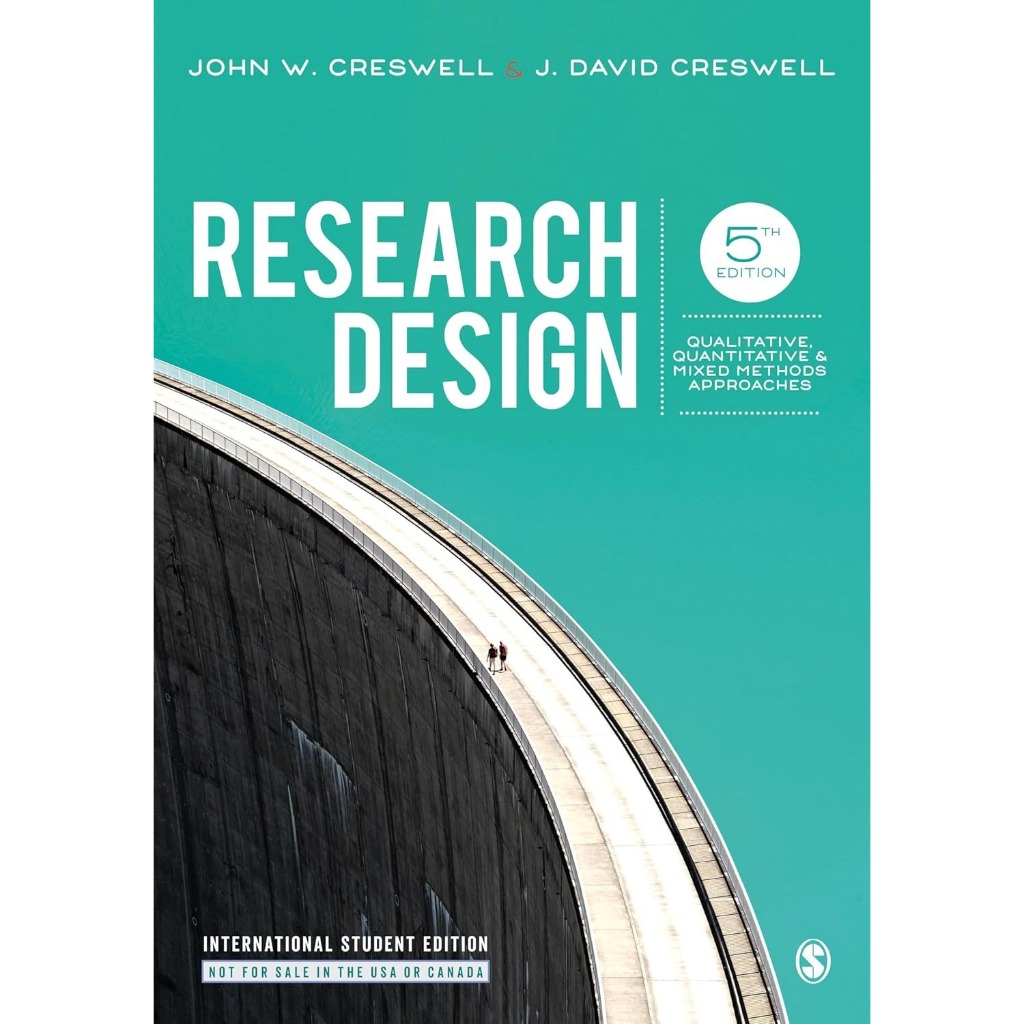Research Design: Qualitative, Quantitative, and Mixed Methods ...