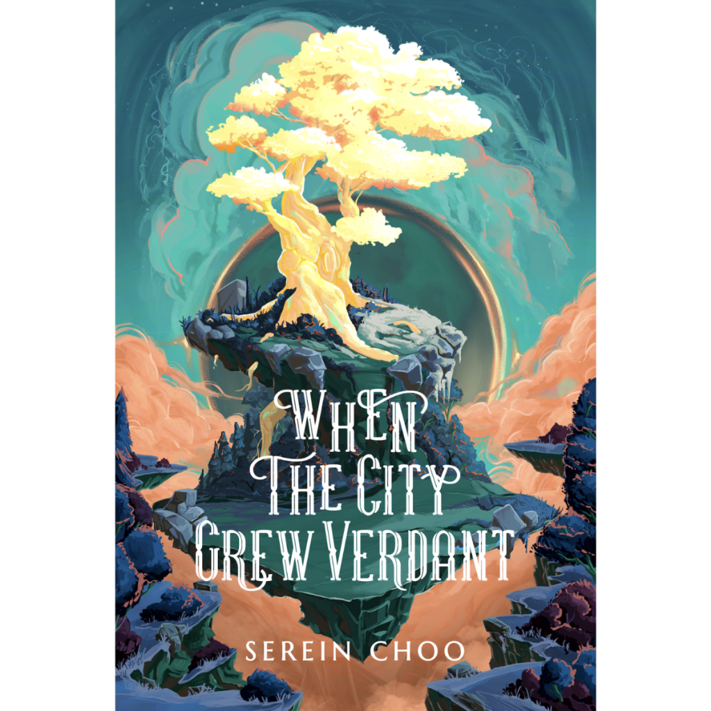 Bookiut - When the City Grew Verdant by Serein Choo (2025) | novel ...