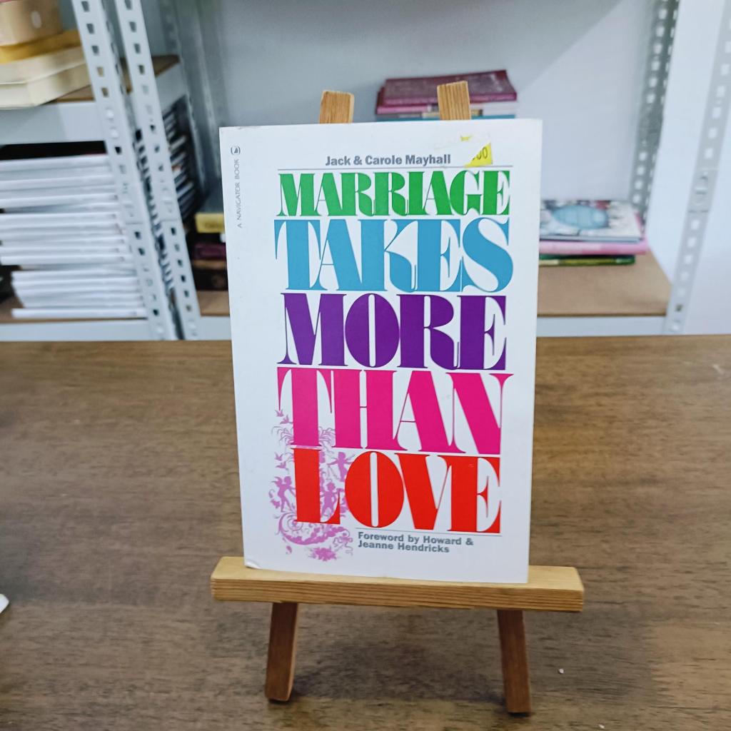 Marriage Takes More Than Love by Jack Mayhall, Carole Mayhall | Shopee ...