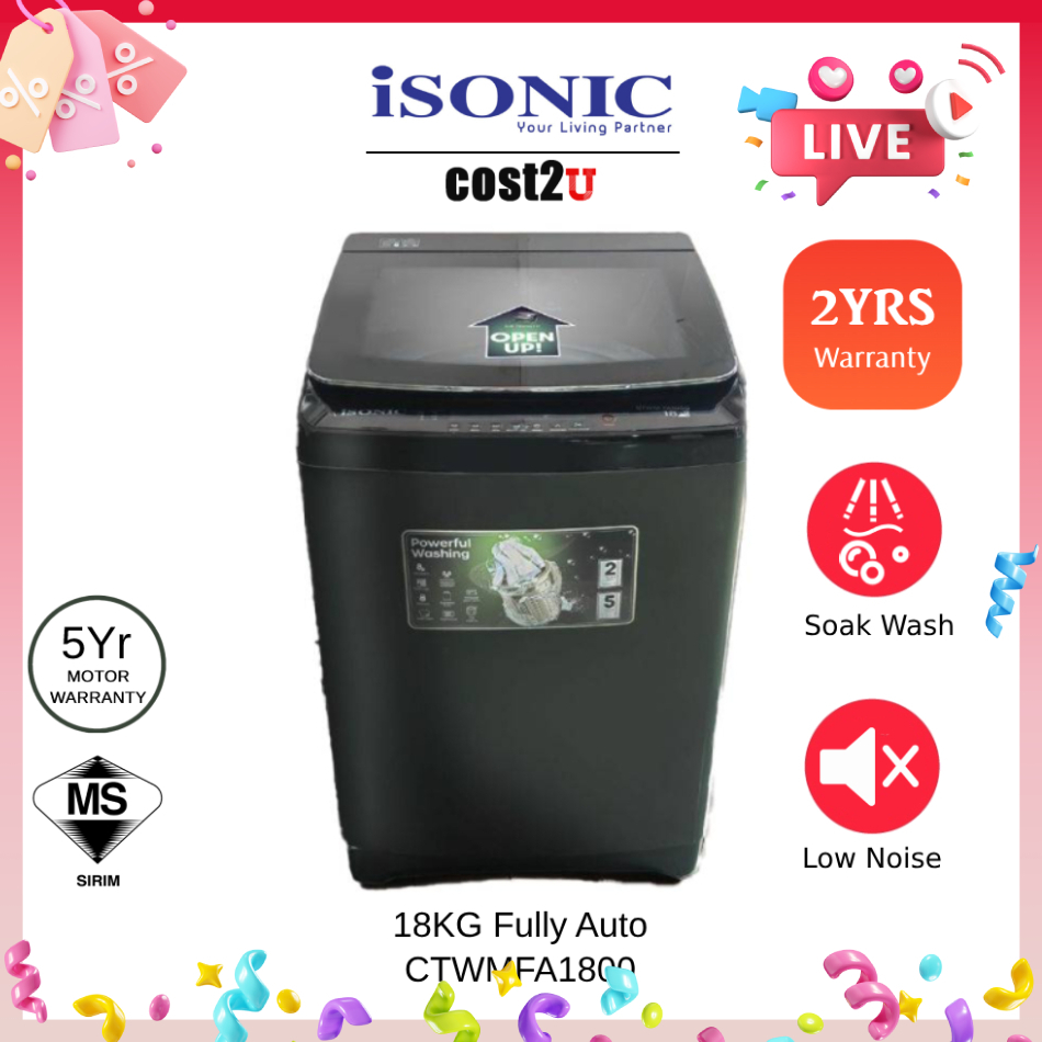 [𝐋𝐈𝐕𝐄] iSONIC 18/20KG Fully Auto Top Load Washing Machine | CTWM-FA1800 CTWM-FA2000 (Mesin Cuci ...