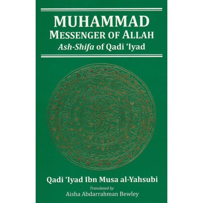 Muhammad Messenger of Allah: Ash-Shifa of Qadi ‘Iyad | Shopee Malaysia