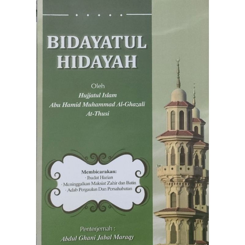 BIDAYATUL HIDAYAH - HUJATUL ISLAM ABU HAMID MUHAMMAD AL GHAZALI AL ...