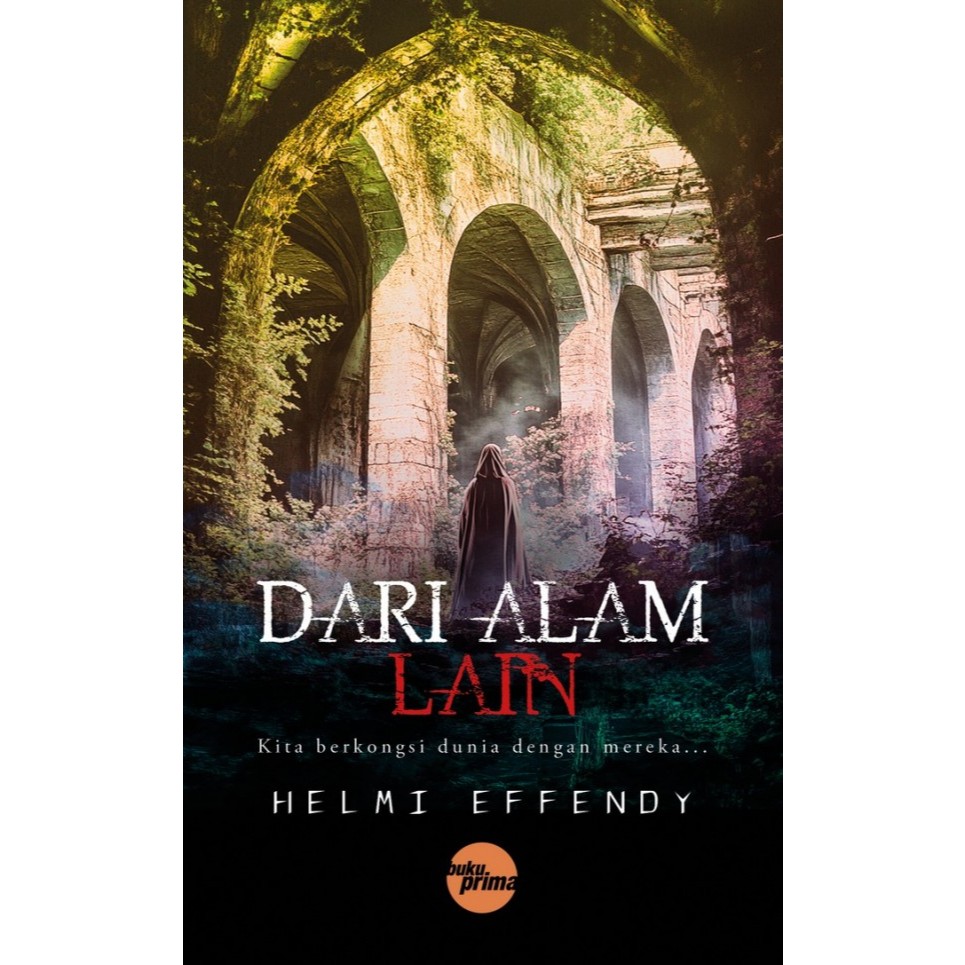 Buku Prima - Novel Dari Alam Lain by Helmi Effendy (Cetakan 2025) | novel seram buku prima ...