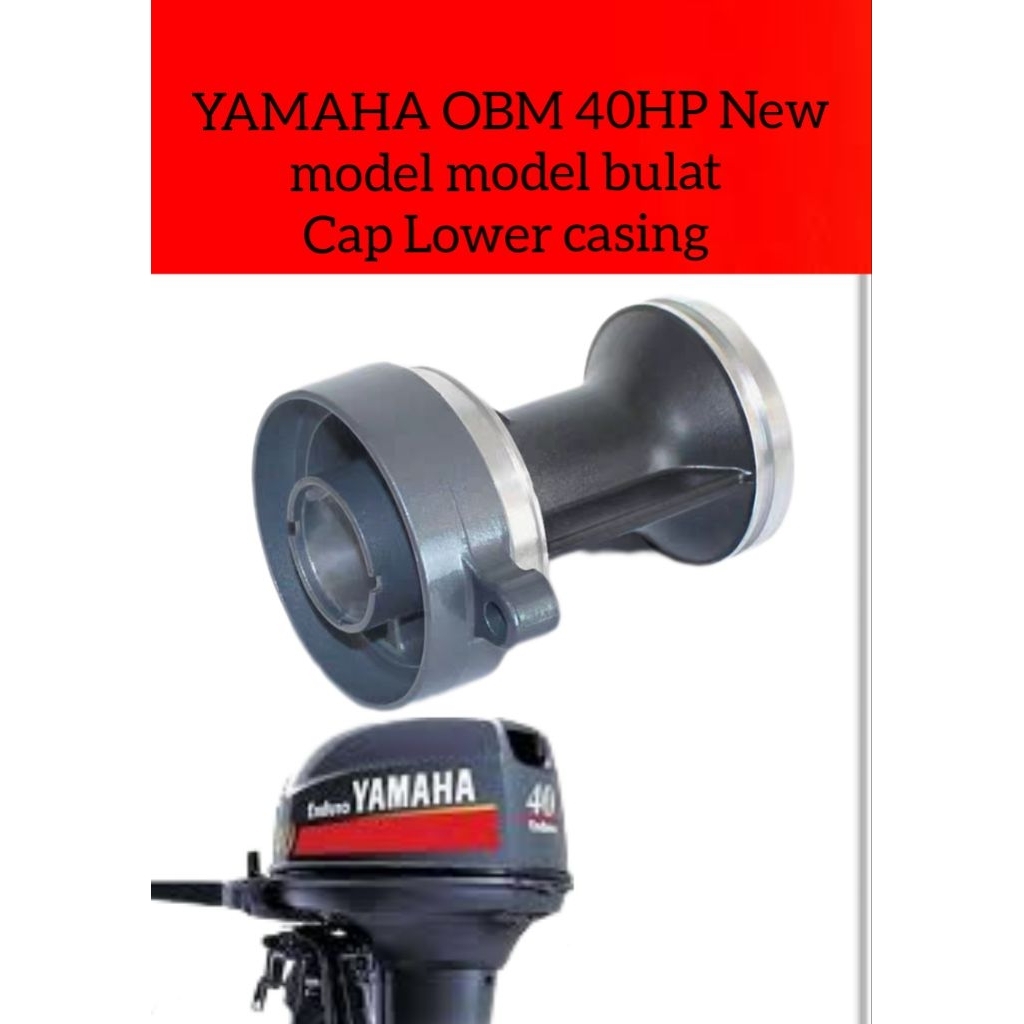 E40X Bulat YAMAHA outboard Cap Lower casing # 2 stroke outboard engine ...