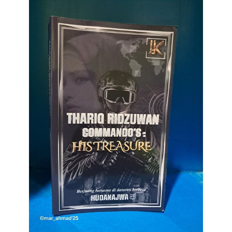NOVEL THARIQ RIDZUWAN COMMANDO'S : HIS TREASURE HUDANAJWA | Shopee Malaysia