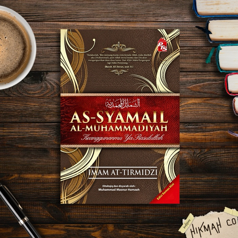 As-Syamail Al-Muhammadiyah. Edisi Kemas Kini - Softcover. Penulis Imam ...