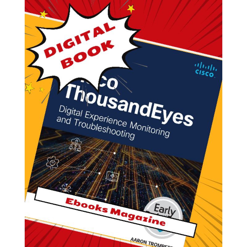 Cisco ThousandEyes: Digital Experience Monitoring and Troubleshooting (Networking Technology ...