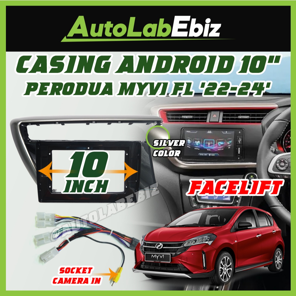 New Perodua MYVI FL Facelift 2022 - 2025 Android Player Casing 10" inch ...