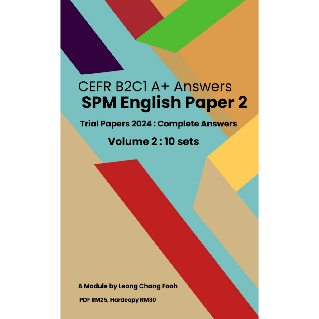 V2 HARDCOPY & PDF 2024 Trial Paper SPM English Paper 2 B2C1 Level by Mr. Leong | Shopee Malaysia