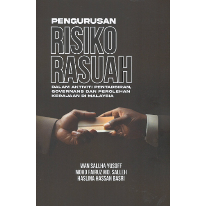 PENGURUSAN RISIKO RASUAH DALAM AKTIVITI PENTADBIRAN GOVERNANS DAN ...