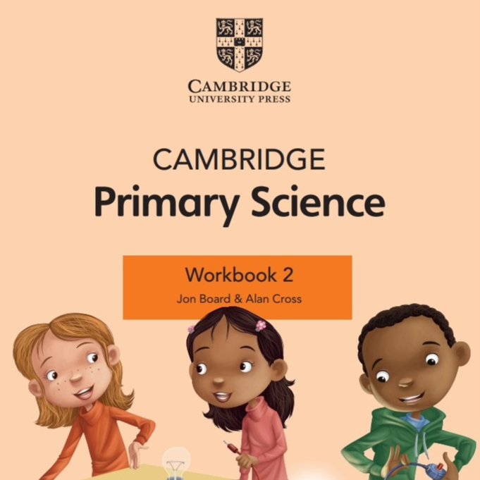 W2 [SOFTCOPY] Cambridge Primary Science WORKBOOK 2, 2nd Edition ...