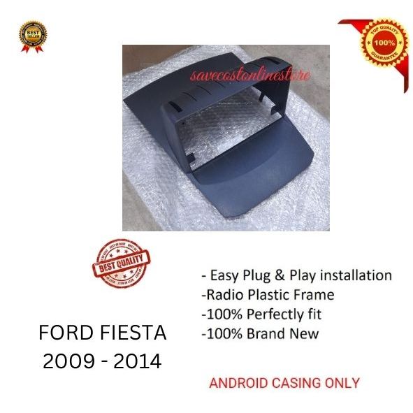 Android Player Casing 9" Ford Fiesta 2009 - 2014 | Shopee Malaysia