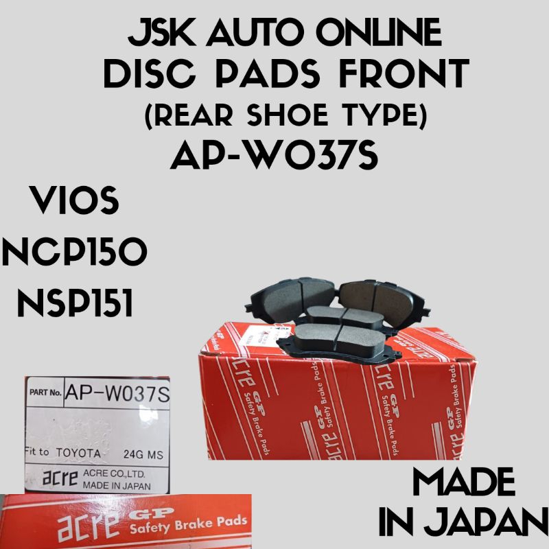 AP-W037S DISC BRAKE PADS FRONT TOYOTA VIOS NSP151 NCP150(REAR SHOE TYPE ...
