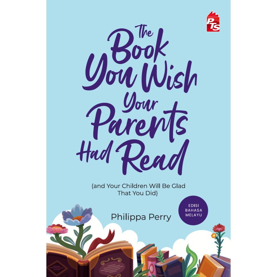PTS Publishing House - The Book You Wish Your Parents Had Read by ...