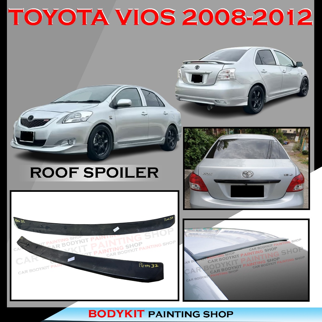 TOYOTA VIOS NCP93 2008-2012 REAR ROOF SPOILER WING GLASS SPOILER-MATERIAL PU GETAH BODYKIT ...