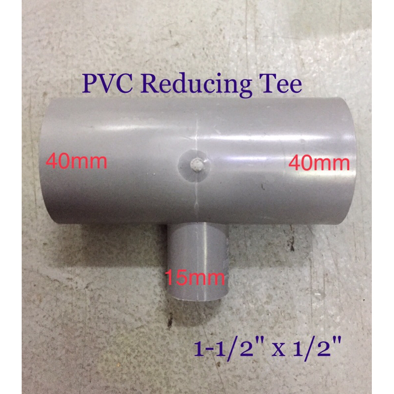 PVC Reducing Tee / Reducer Tee / Reduce Fitting PVC | Shopee Malaysia