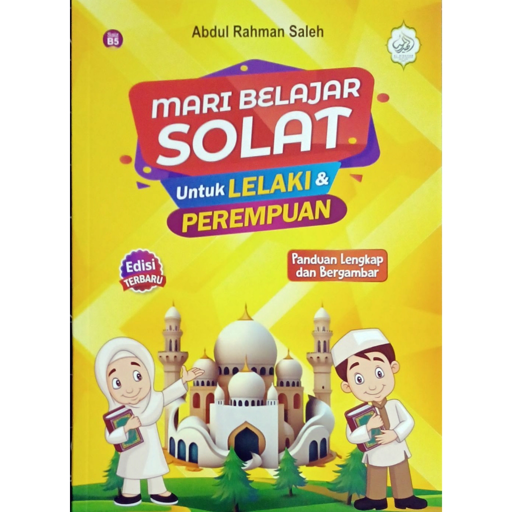 Mari Belajar Solat Untuk Lelaki Dan Wanita Panduan Lengkap Dan ...