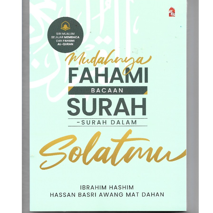 BUKU MUDAHNYA FAHAMI BACAAN SURAH SURAH DALAM SOLATMU (IBRAHIM HASHIM ...