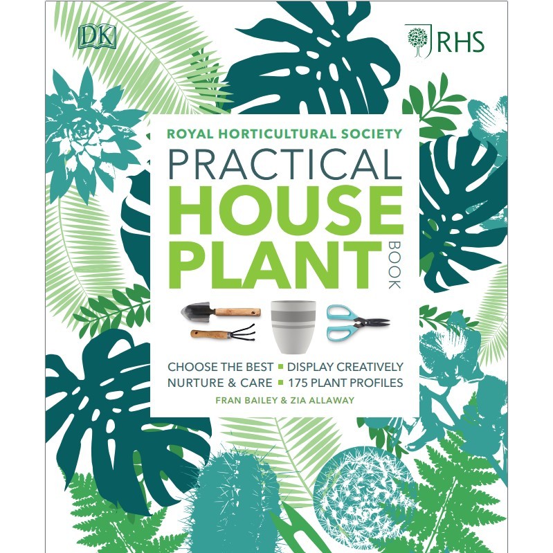 Practical House Plant Book : Choose The Best, Display Creatively ...