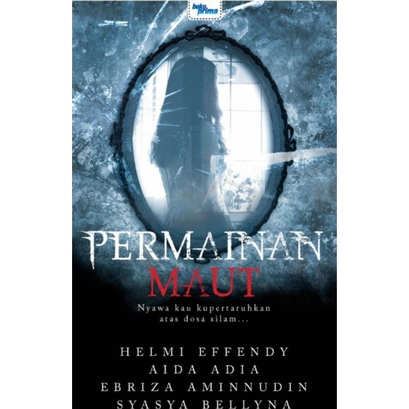 (PRELOVED) Novel Seram Buku Prima: Permainan Maut - Helmi Effendy/Ebriza Aminnudin/Syasya ...