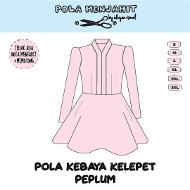 Pola Kebaya Peplum | Pola Kebaya Kelepet Peplum | Pola Baju Peplum | Pola Menjahit | Pola Baju ...