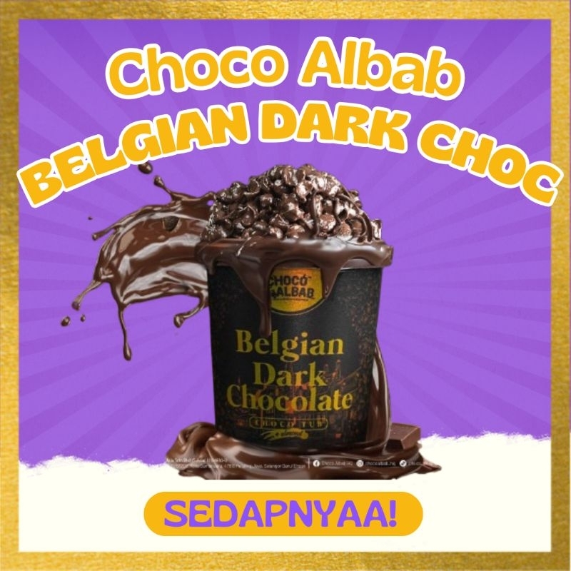 👸 BELGIAN Dark Chocolate Tub 👸 Choco Albab || Sedap Rangup || 260gram ...