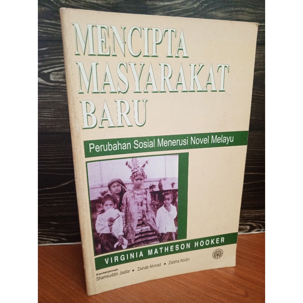 Mencipta Masyarakat Baru - Perubahan Sosial Menerusi Novel Melayu ...