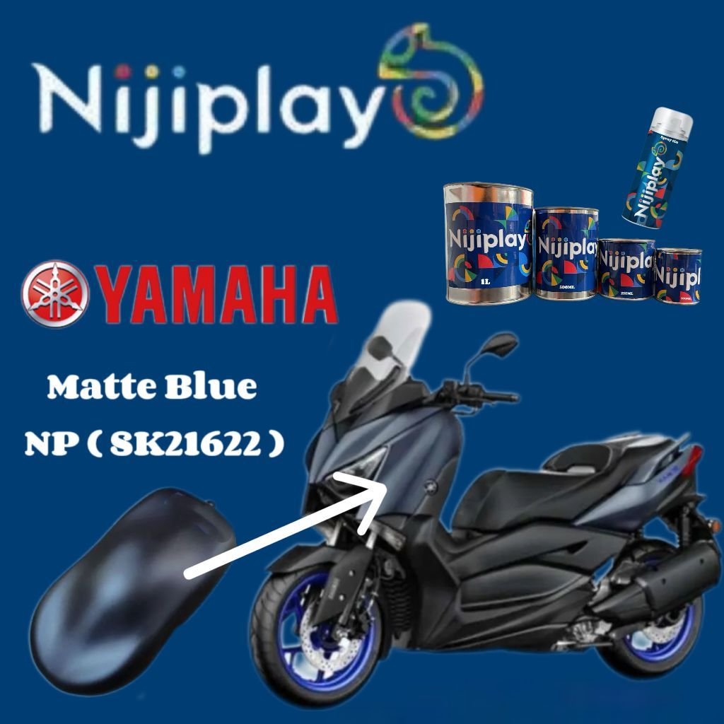 NIJIPLAY SK21622 MATTE BLUE 2019 YAMAHA XMAX 2K MOTOR PAINT ( KENA BELI ...