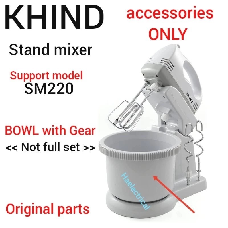 (Original Part) KHIND Stand Mixer Bowl Accessories SM220 (BOWL WITH GEAR ONLY) | Shopee Malaysia