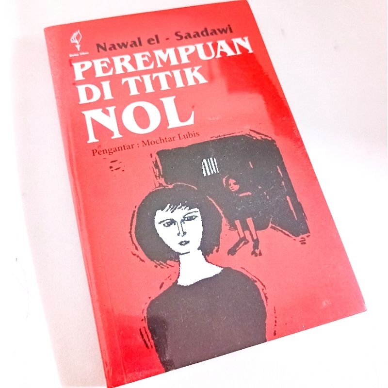 [Book] Perempuan Di Titik Nol (by: Nawal el-Saadawi) | Shopee Malaysia