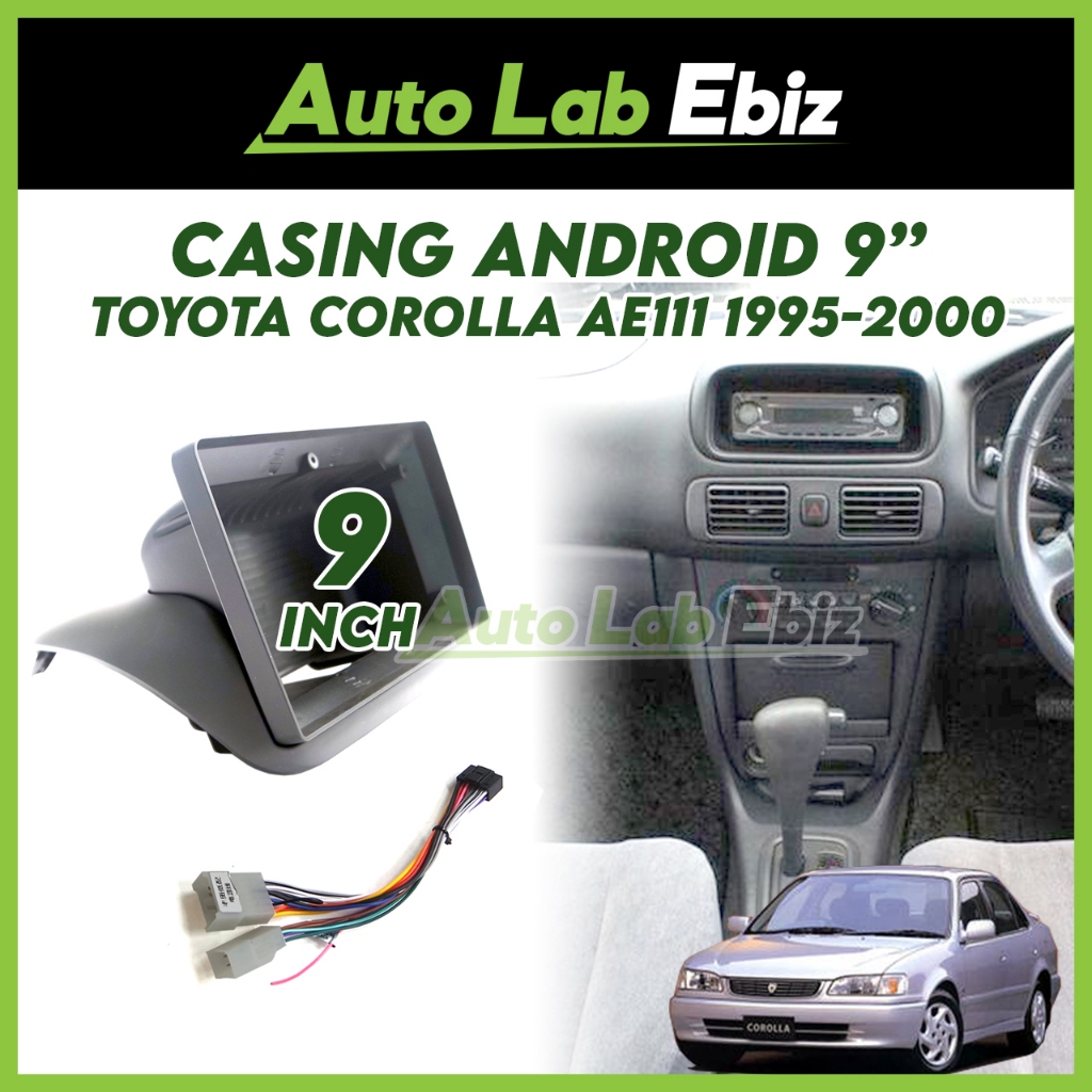 Toyota Corolla AE111 1995-2000 Android Player Casing 9" inch with ...