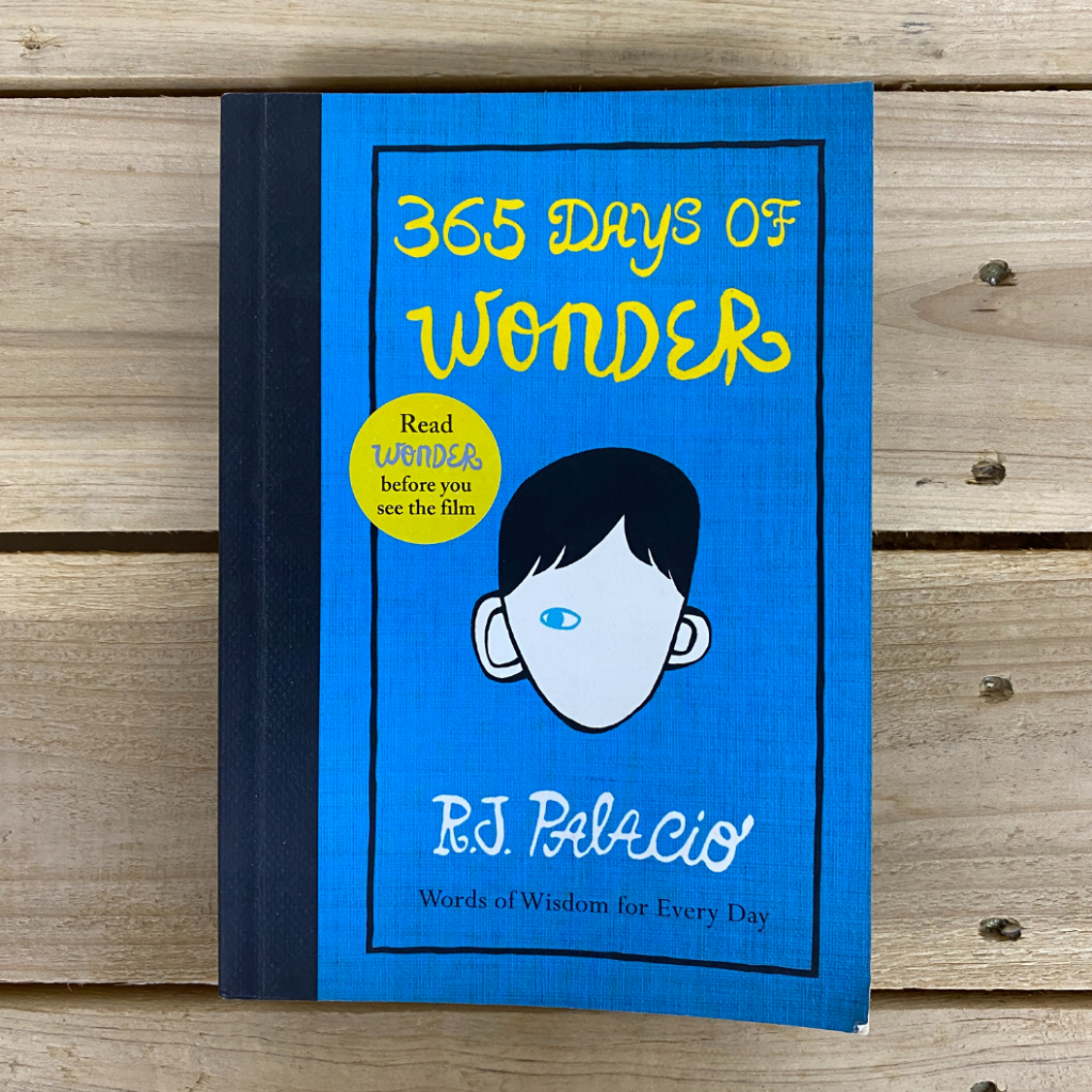 365 Days of Wonder by R.J. Palacio : Words of Wisdom for Every Day ...