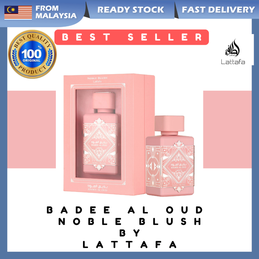 BADEE AL OUD - NOBLE BLUSH 100ML EDP BY LATTAFA PERFUME DUBAI | Shopee ...