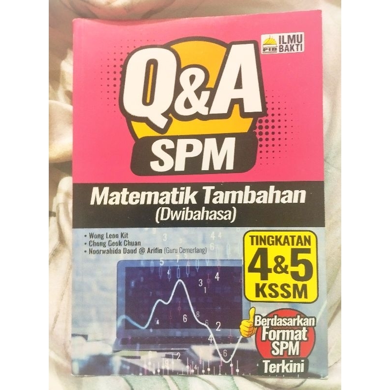 Q&A SPM ADDITIONAL MATHS MATEMATIK TAMBAHAN [FORM 4+FORM 5 KSSM ...