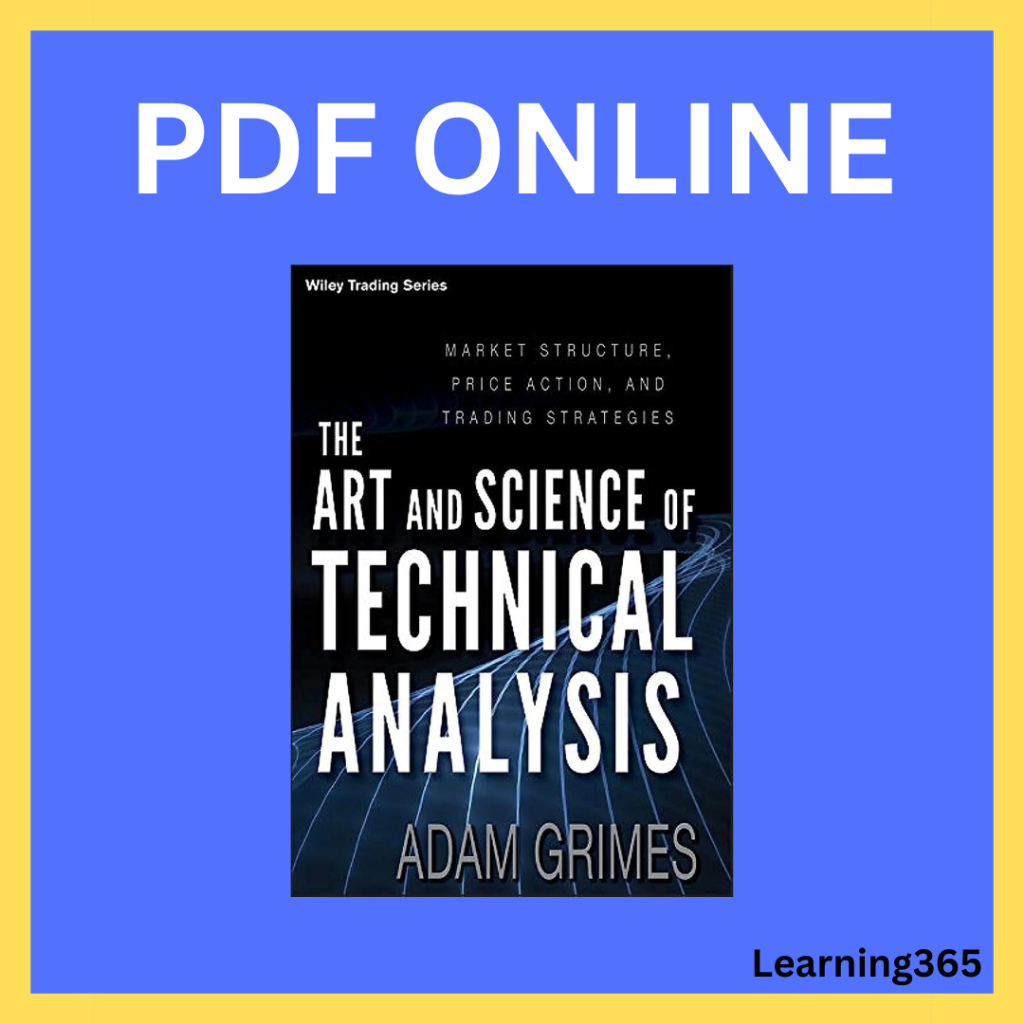 The Art and Science of Technical Analysis Market Structure, Price ...