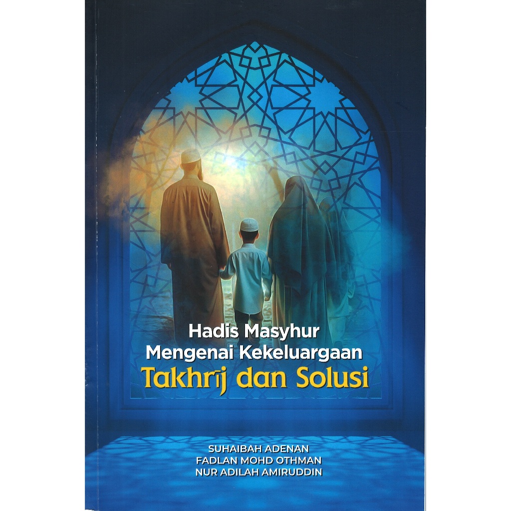 Hadis Masyhur Mengenai Kekeluargaan: Takhrij dan Solusi | Shopee Malaysia