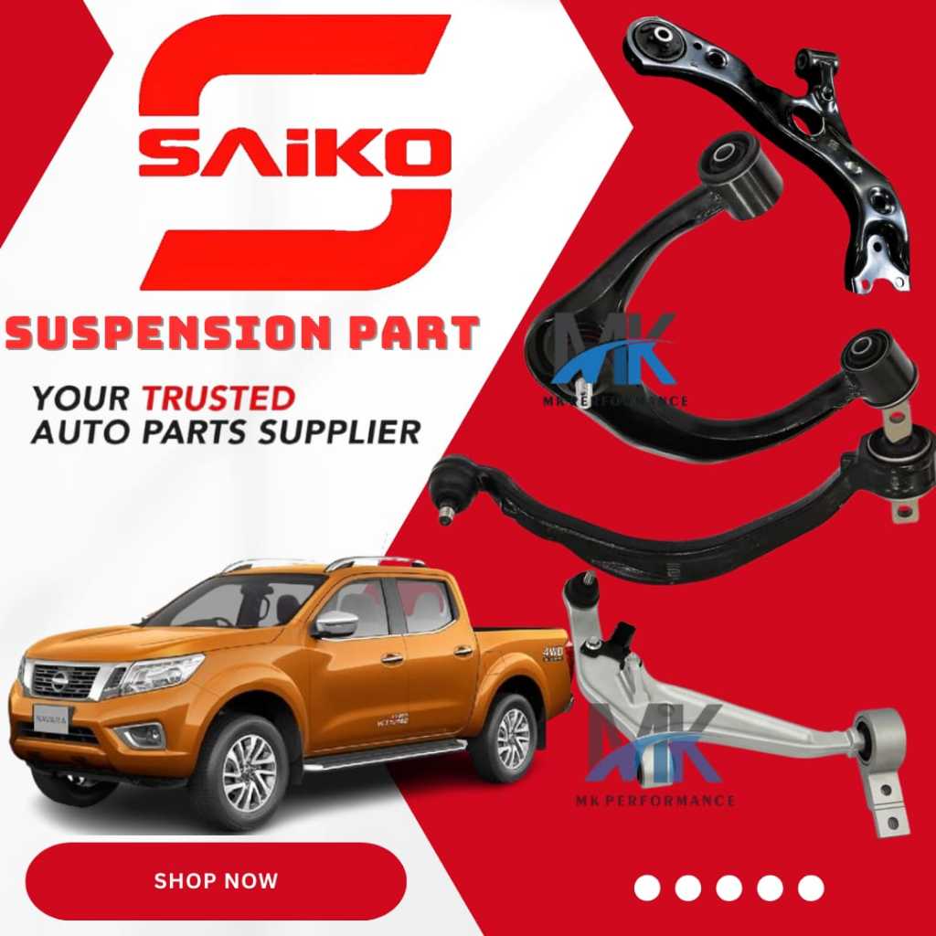 SAIKO ORIGINAL - NISSAN NAVARA D40 / D23 NP300 08'~14' - LOWER ARM ...