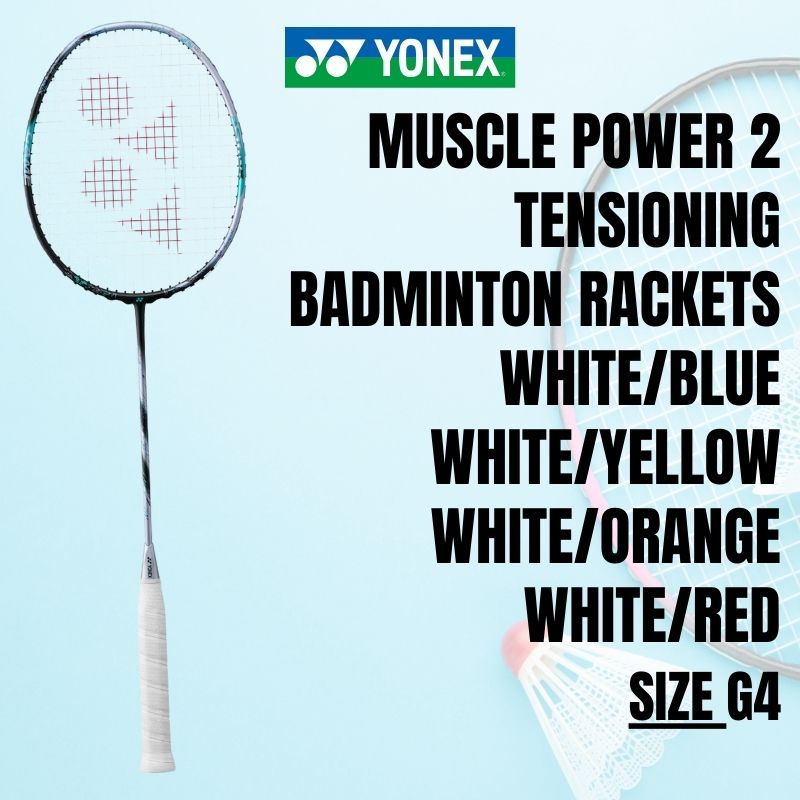 YONEX Muscle Power 2 Badminton Racket (Pre-strung) - G4 White/Color ...