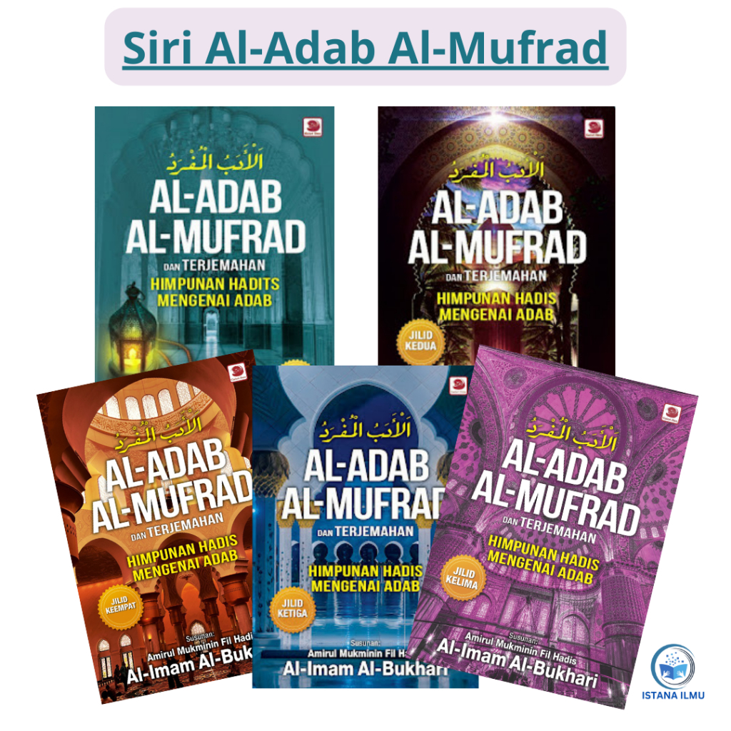 Al-Adab Al-Mufrad Jilid 1, 2 3 ,4 & 5 Al-Imam Al-Bukhari | Shopee Malaysia