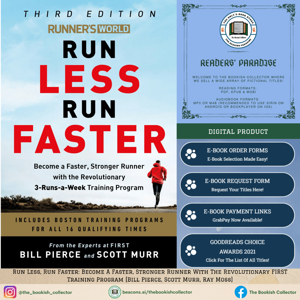 Run Less, Run Faster: Become A Faster, Stronger Runner With The ...