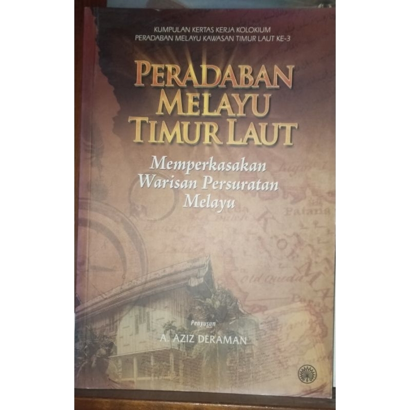 Buku PERADABAN MELAYU TIMUR LAUT ( A.AZIZ DERAMAN ) | Shopee Malaysia