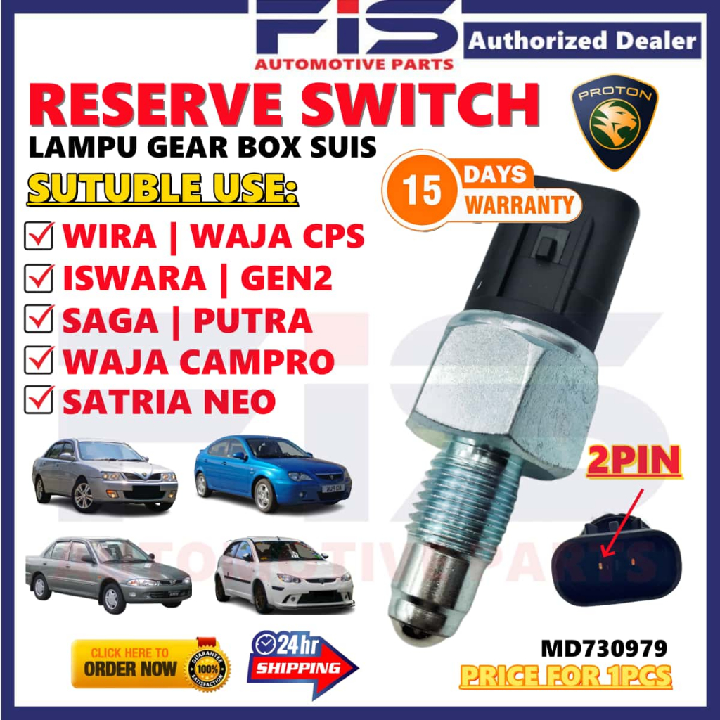 FIS Reverse Switch Sensor Proton Saga BLM FLX Exora Preve Wira Waja ...