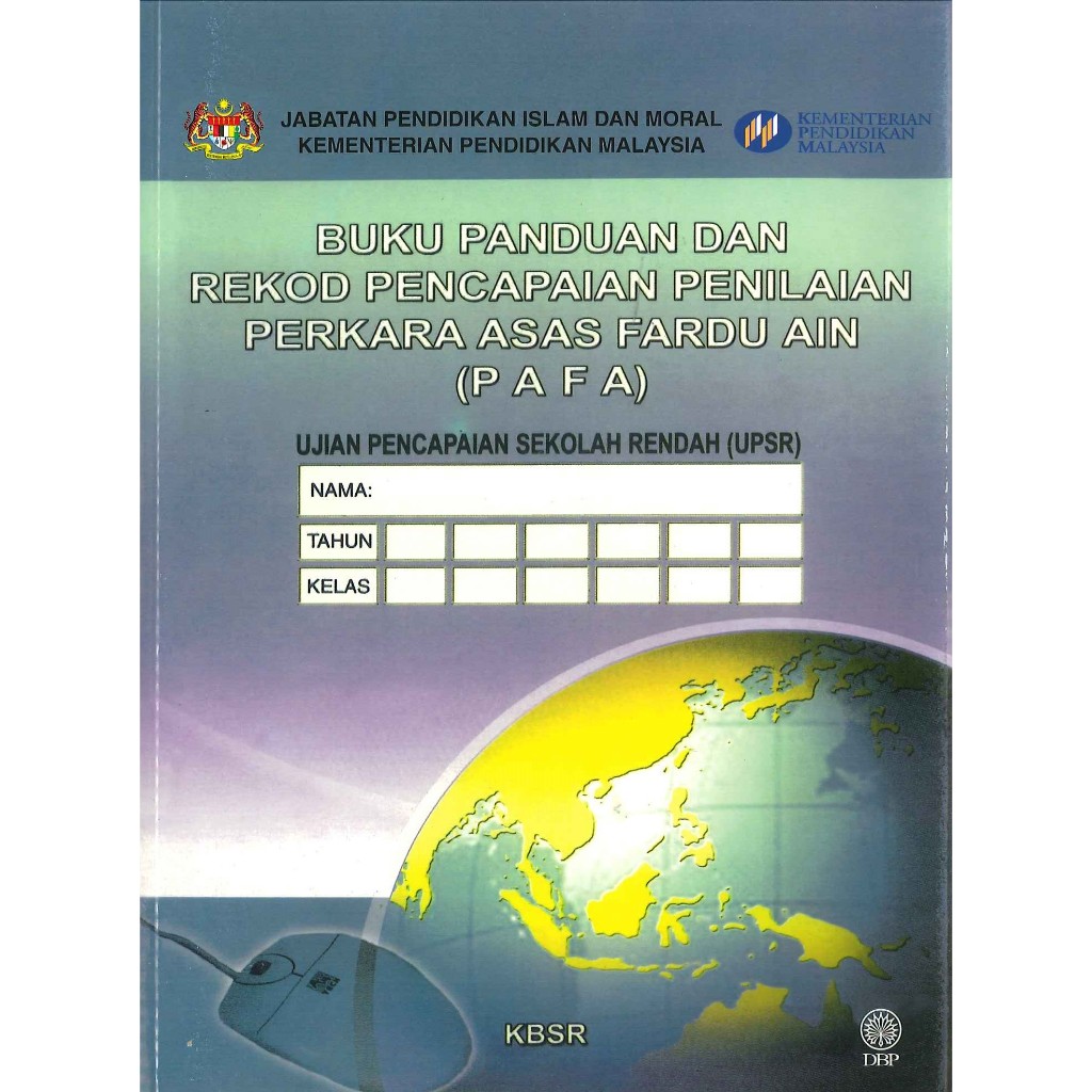 BUKU PANDUAN DAN REKOD PENCAPAIAN PENILAIAN PERKARA ASAS FARDU AIN (PAFA) SEKOLAH RENDAH (UPSR ...