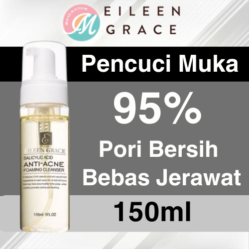 Eileen grace salicylic acid anti-acne foaming cleanser 150ml Pencuci muka jerawat eileen grace ...