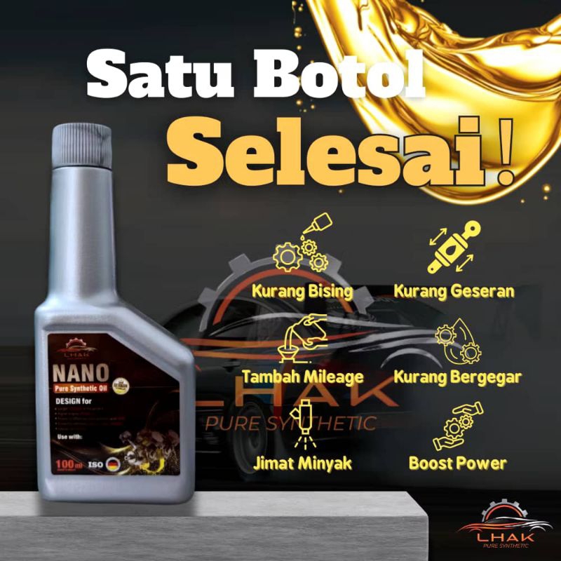 LHAK Pure Nano Synthe oil additive -improve Minyak Hitam & Jimat Minyak ...