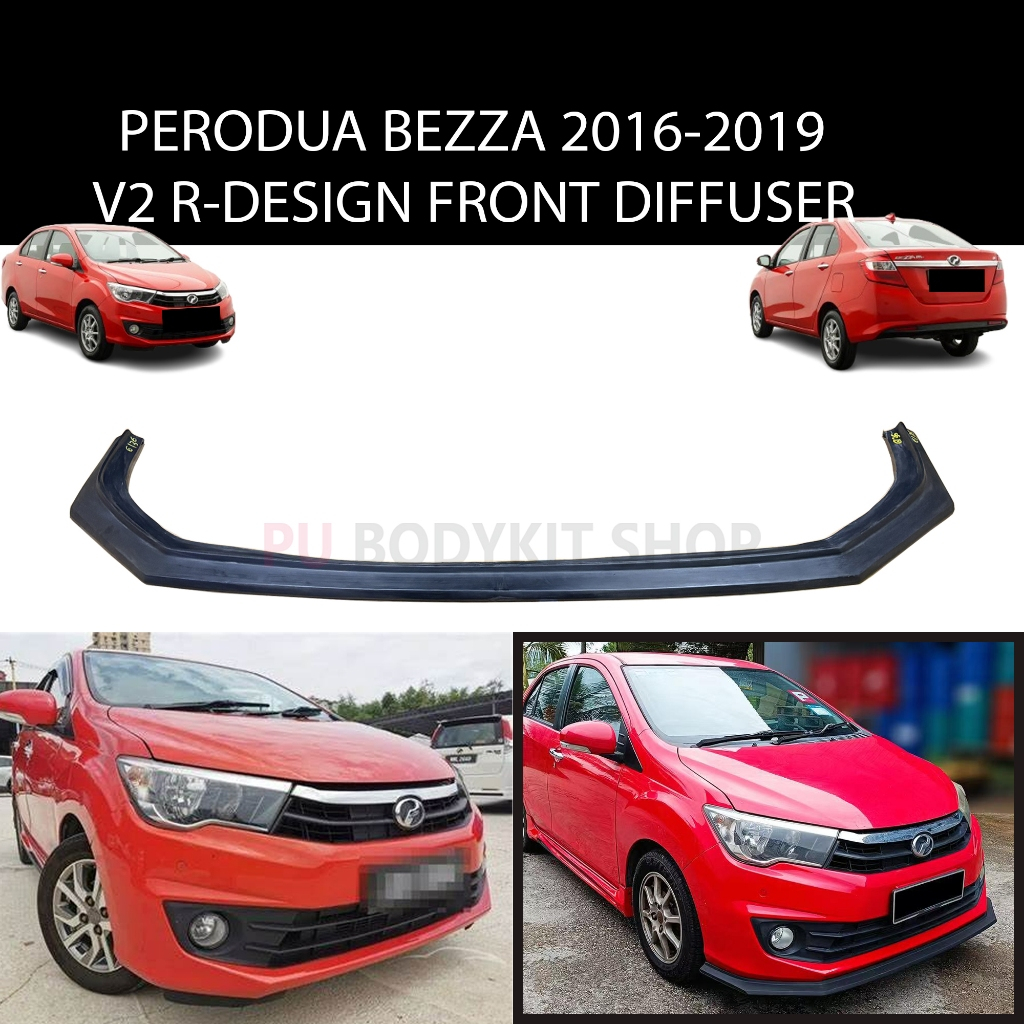 PERODUA BEZZA 2016-2019 V2 R-DESIGN FRONT DIFFUSER FRONT V-LIP MATERIAL ...